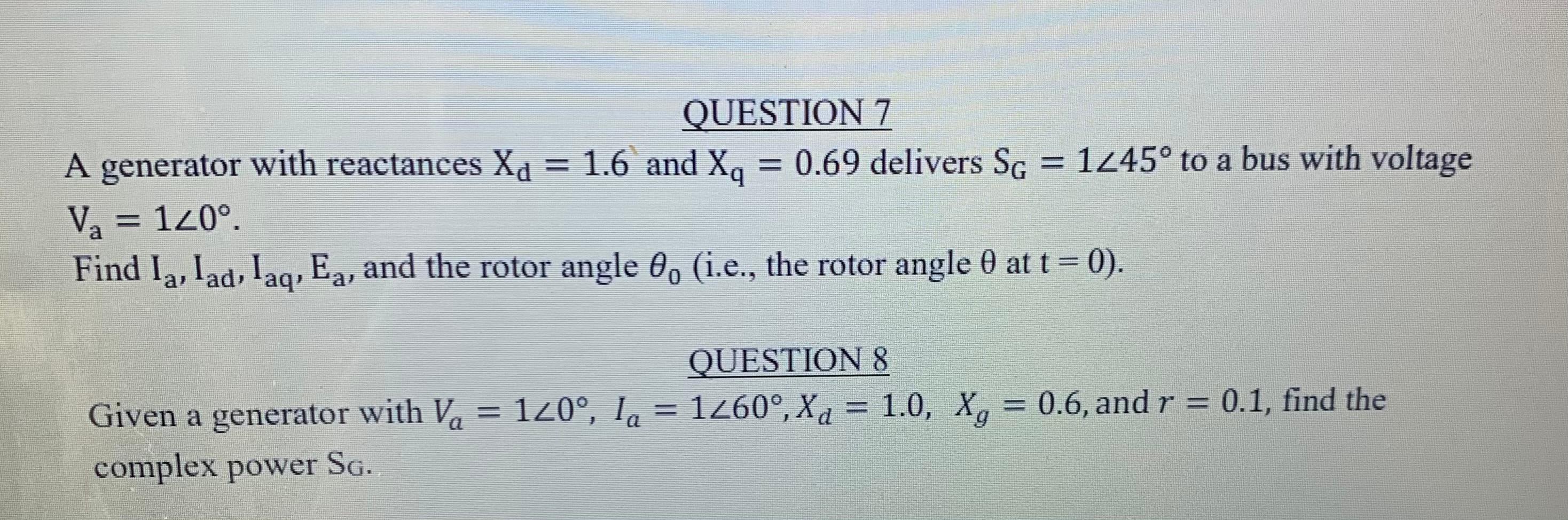 Solved QUESTION 7 A generator with reactances Xd = 1.6 and | Chegg.com