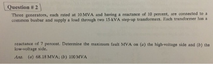 Solved Three generators, each rated at 10 MVA and having a | Chegg.com