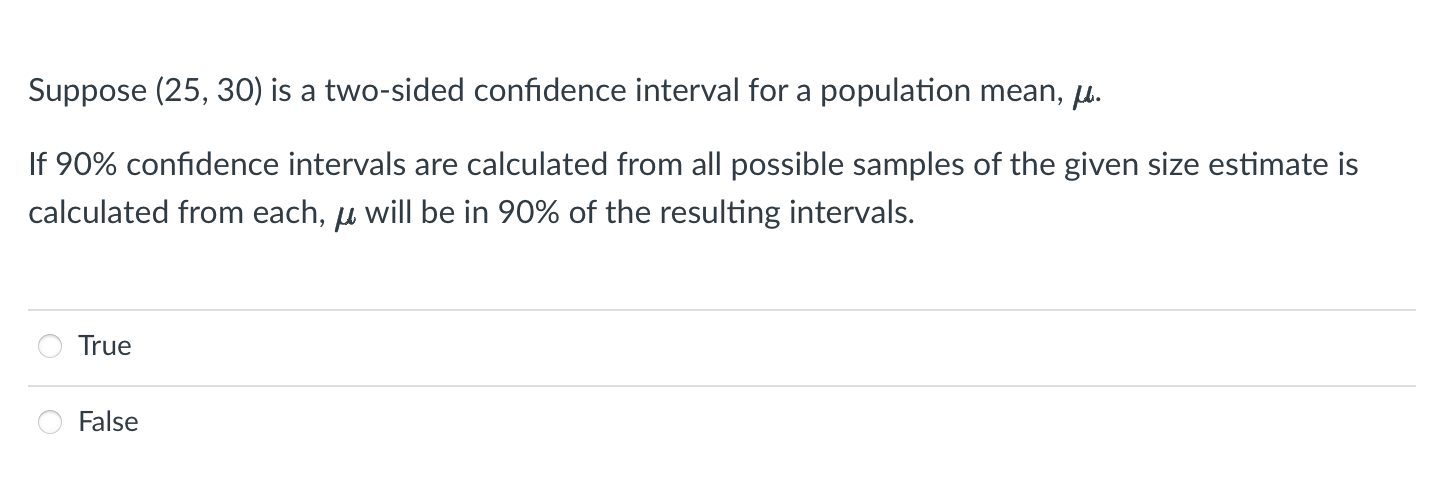 Solved Suppose (25,30) is a two-sided confidence interval | Chegg.com