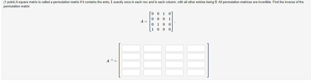 Solved (1 point) A square matrix is called a permutation | Chegg.com