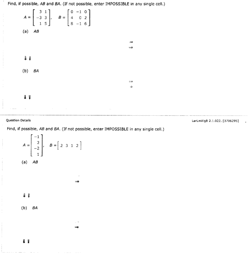 Solved A=⎣⎡3−31135⎦⎤,B=⎣⎡048−10−1026⎦⎤ (a) AB (b) BA | Chegg.com