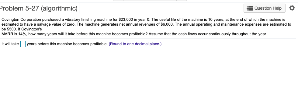 Solved Problem 5-27 (algorithmic) Question Help Covington | Chegg.com Solved Problem 5-27 (algorithmic) Question Help Covington | Chegg.com