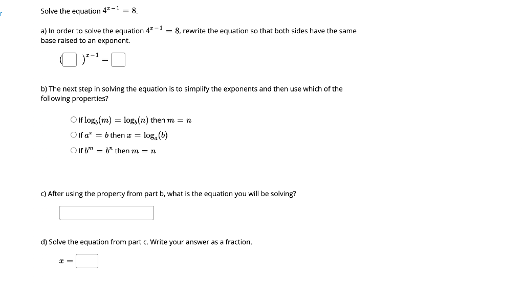 Solved Solve the equation 4*-1 = 8. a) In order to solve the | Chegg.com