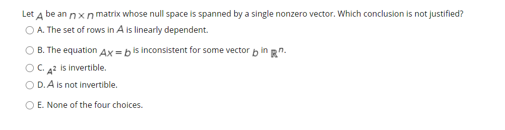 Solved Let A be an nxn matrix whose null space is spanned by | Chegg.com