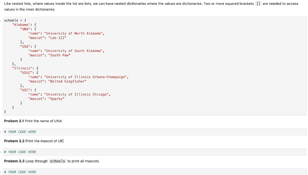Solved schools = { "Alabama": { "UNA": { | Chegg.com