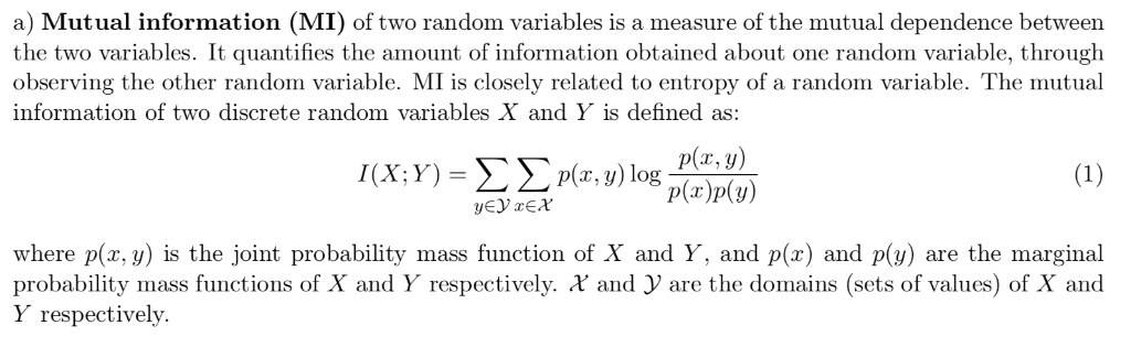 Solved a) Mutual information (MI) of two random variables is | Chegg.com