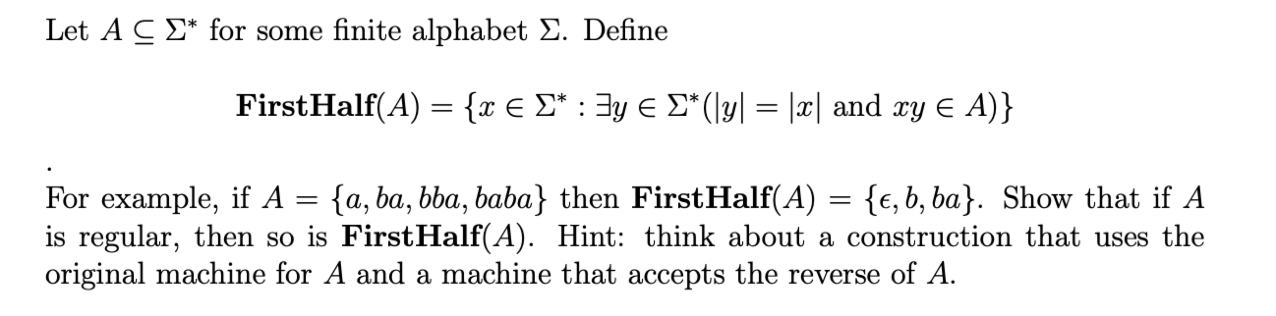 Solved Let A CE* for some finite alphabet E. Define First | Chegg.com