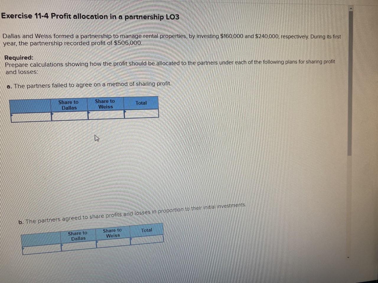 Solved Exercise 11-4 Profit allocation in a partnership LO3 | Chegg.com