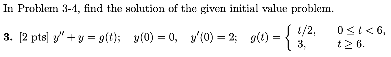 Solved In Problem 3-4, find the solution of the given | Chegg.com