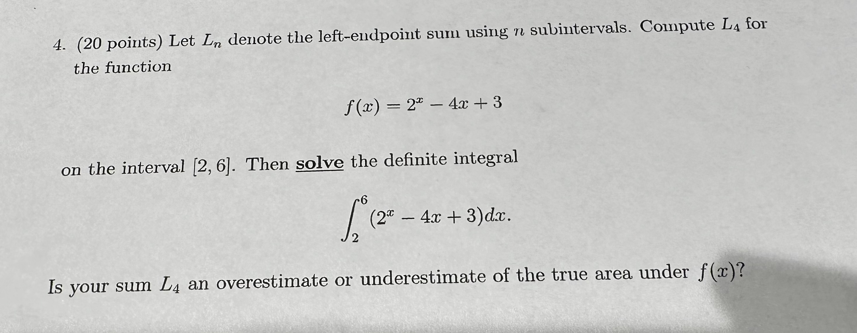 Solved 4. (20 points) Let Ln denote the left-endpoint sum | Chegg.com