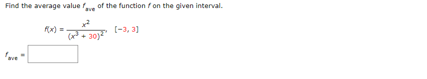 Solved Find the average value fa of the function f on the | Chegg.com