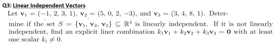 Solved Q3: Linear Independent Vectors Let | Chegg.com