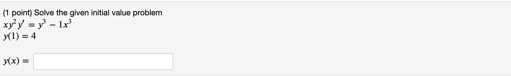 Solved (1 point) Solve the given initial value problem | Chegg.com