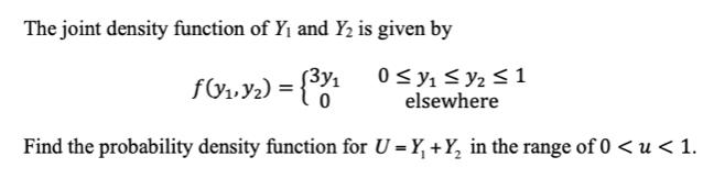 Solved The joint density function of Y and Y2 is given by | Chegg.com