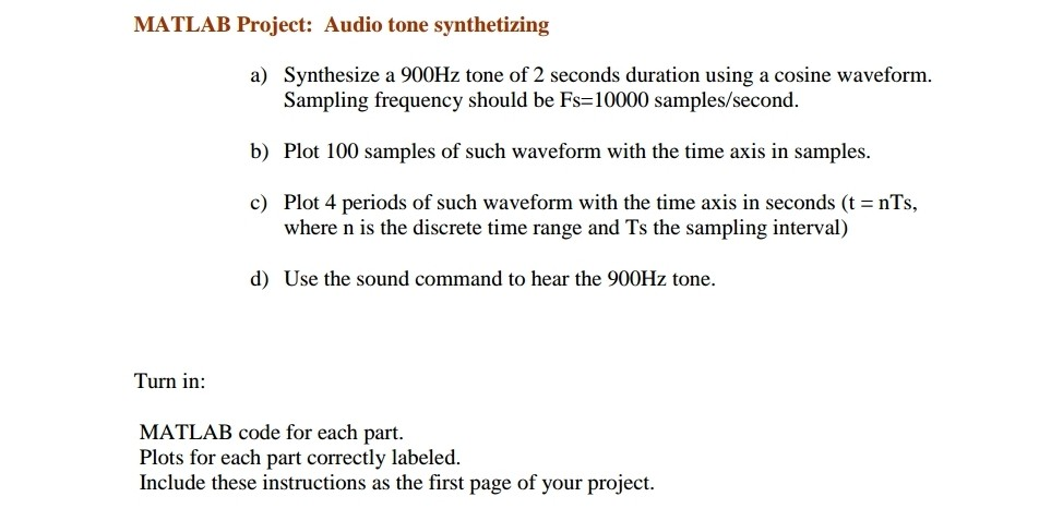 Solved MATLAB Project: Audio tone synthetizing a) Synthesize | Chegg.com