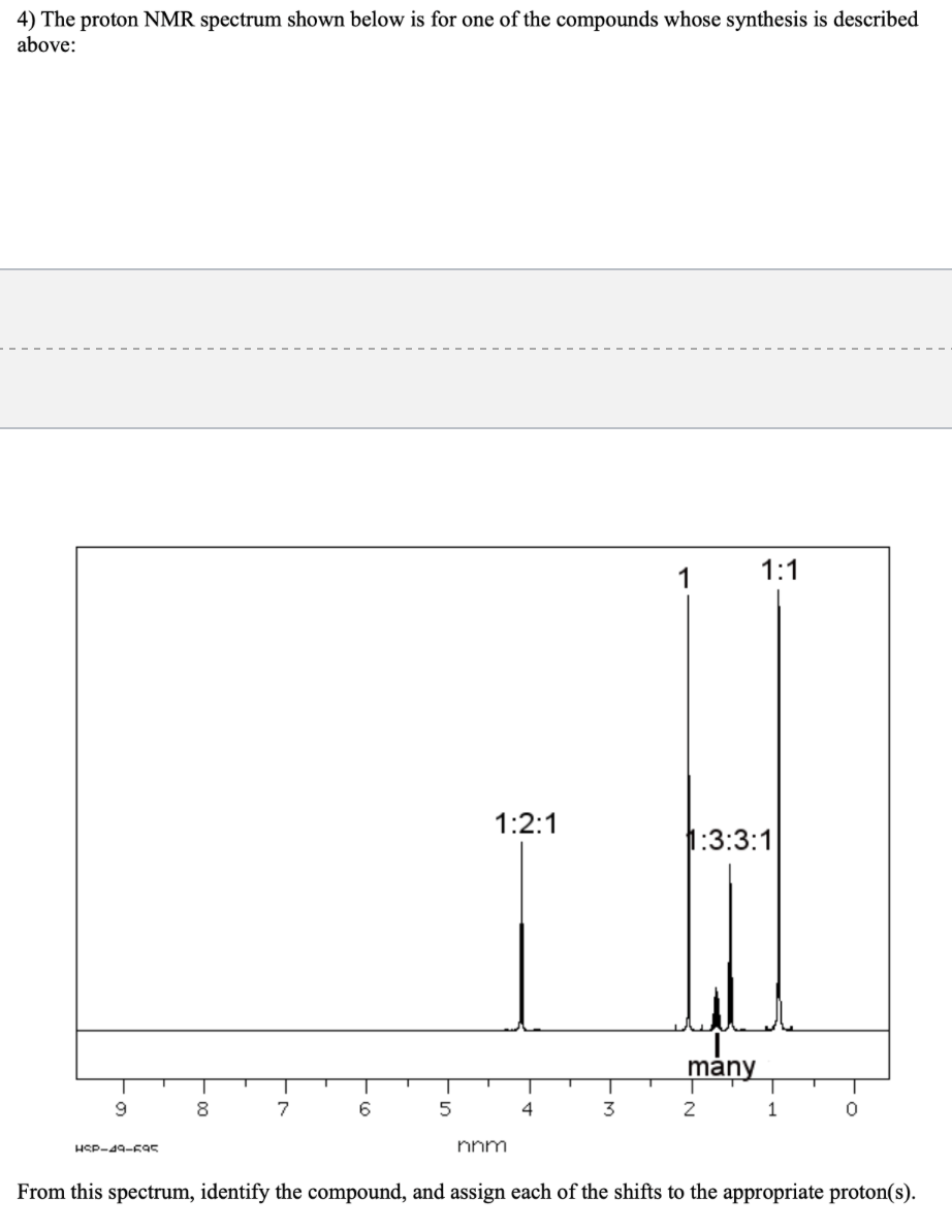 4) The proton NMR spectrum shown below is for one of | Chegg.com