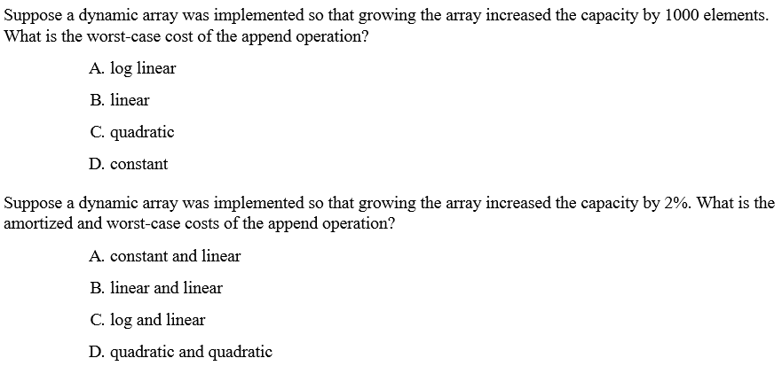 Solved Suppose A Dynamic Array Was Implemented So That