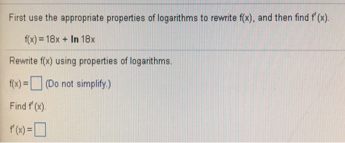 Solved First use the appropriate properties of logarithms to | Chegg.com