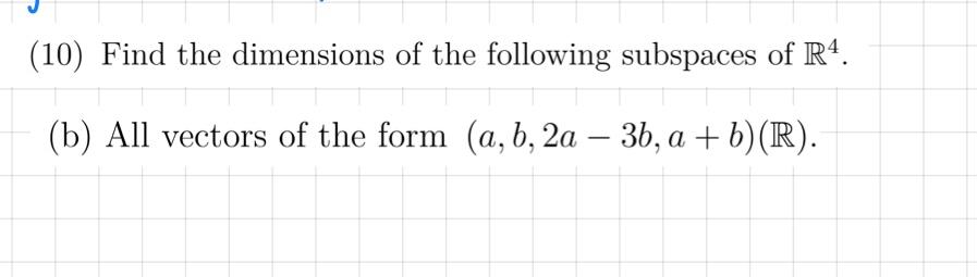 Solved (10) Find the dimensions of the following subspaces | Chegg.com