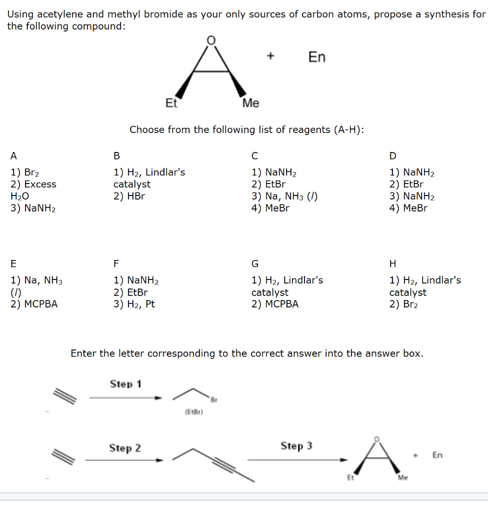 Solved Using acetylene and methyl bromide as your only | Chegg.com