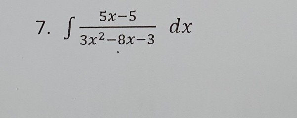 Solved 5x -5 dx 3x2–8x-3 x-3 | Chegg.com