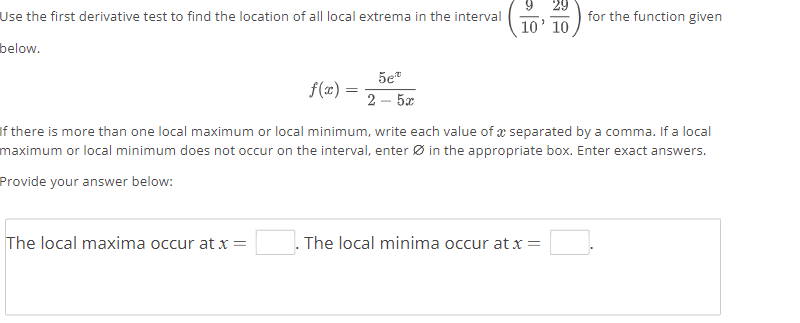 Solved Jse the first derivative test to find the location of | Chegg.com