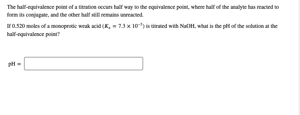 Solved The half-equivalence point of a titration occurs half | Chegg.com