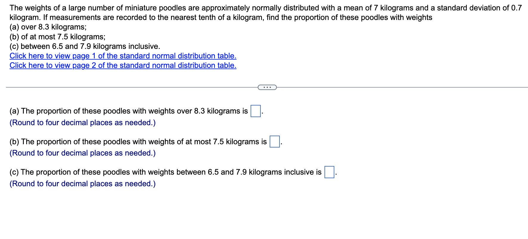Solved The weights of a large number of miniature poodles | Chegg.com Solved The weights of a large number of miniature poodles | Chegg.com