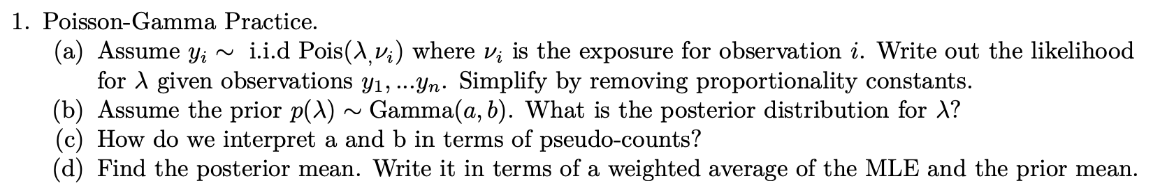 Solved 1. Poisson-Gamma Practice. (a) Assume yi∼ i.i.d Pois | Chegg.com