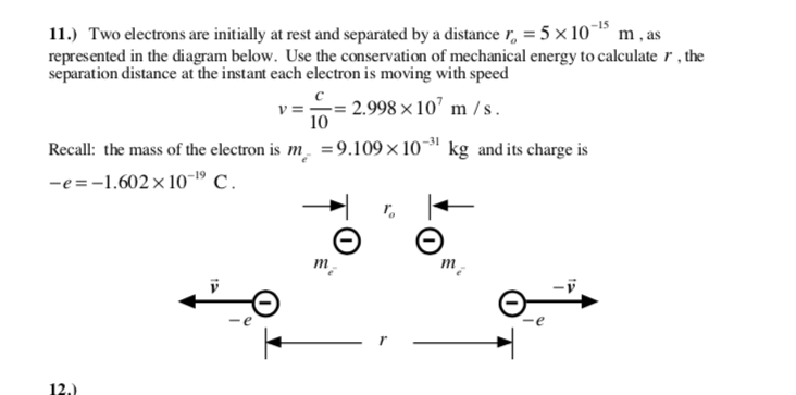 Solved 11.) Two electrons are initially at rest and | Chegg.com
