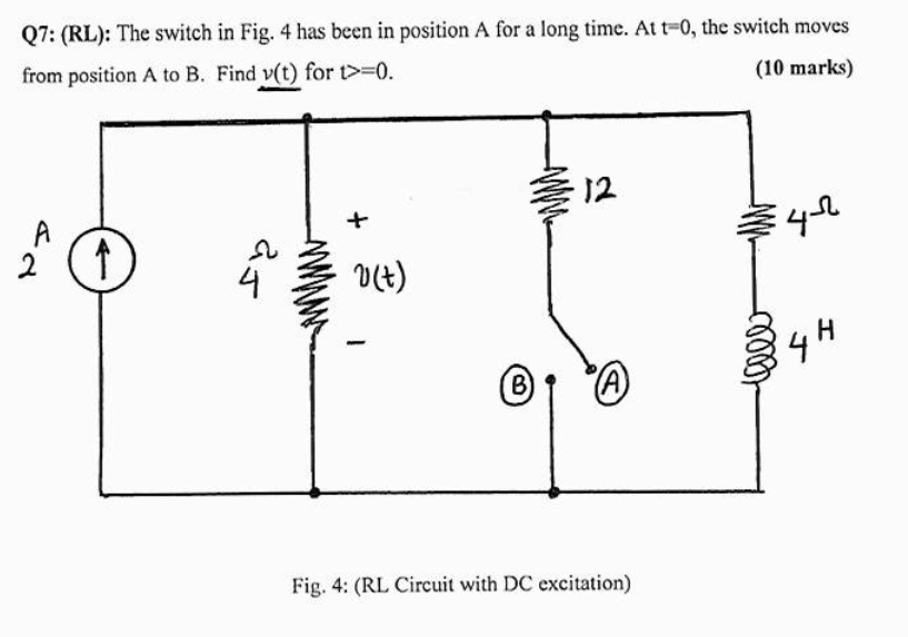 Solved 07:(RL): The switch in Fig. 4 has been in position A | Chegg.com