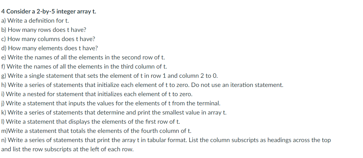 Solved 4 Consider A 2 By 5 Integer Array T A Write A 