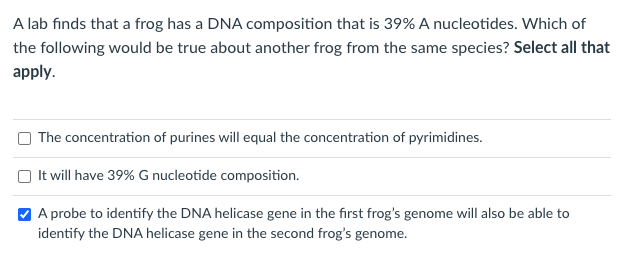 Solved A lab finds that a frog has a DNA composition that is | Chegg.com