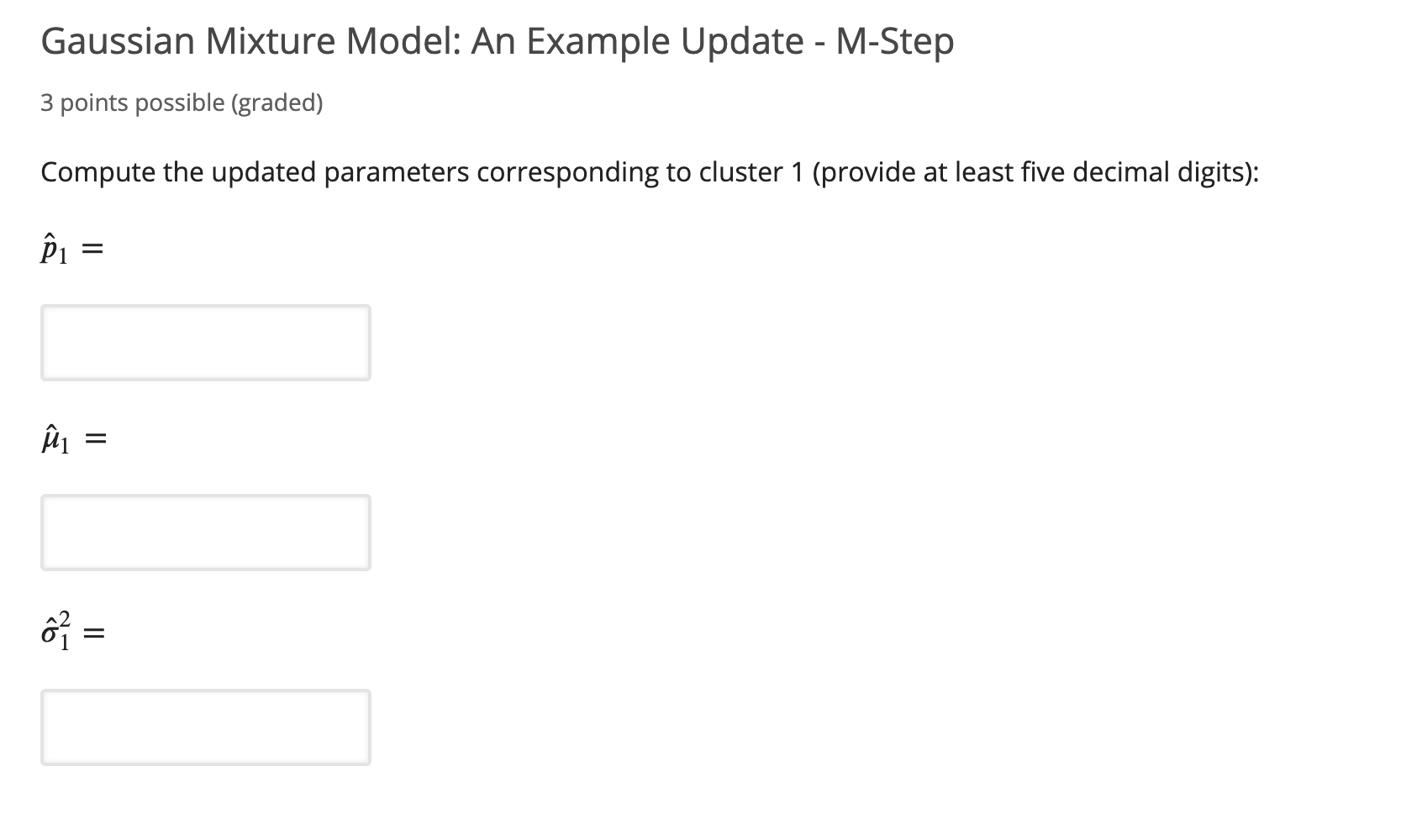 Solved Gaussian Mixture Model: An Example Update - E-Step 5 | Chegg.com