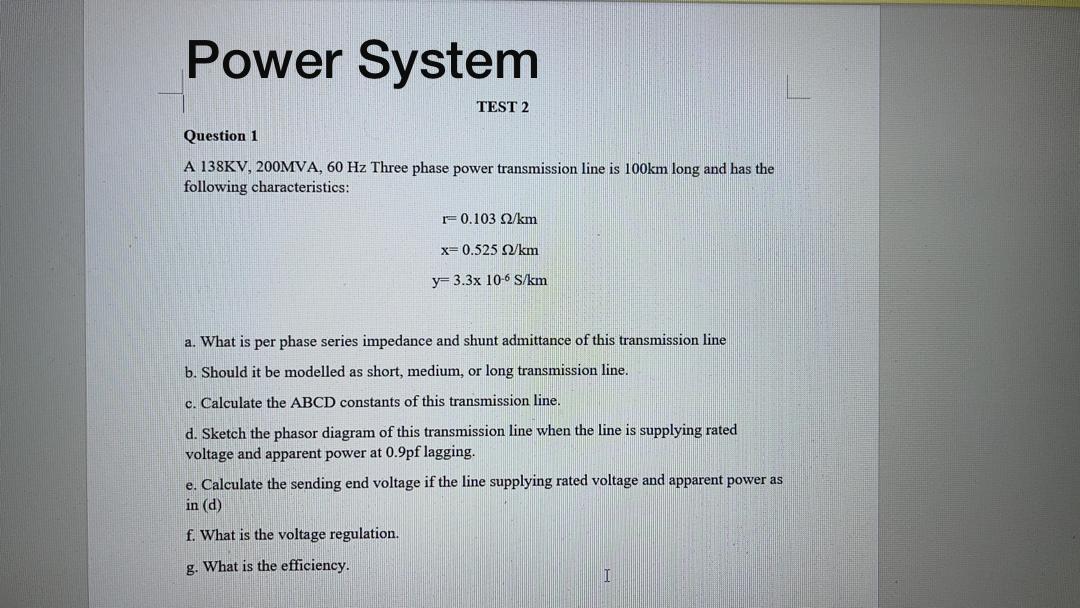 Solved Power System TEST 2 Question 1 A 138KV, 200MVA, 60 Hz | Chegg.com