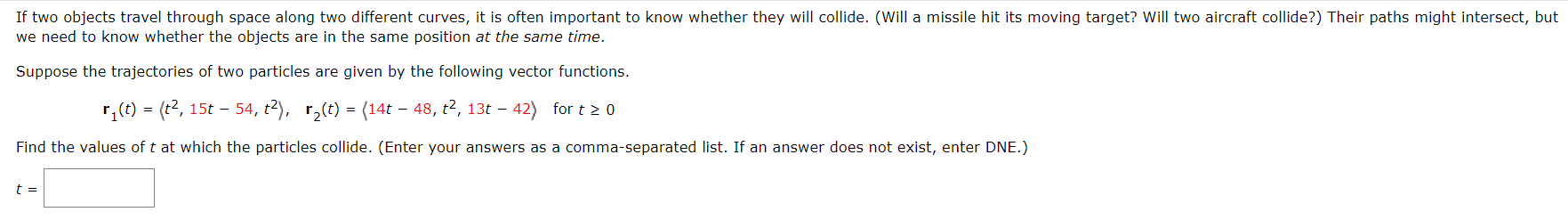 Solved If two objects travel through space along two | Chegg.com