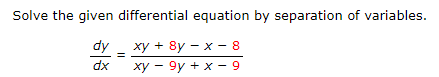 Solved Solve the given differential equation by separation | Chegg.com