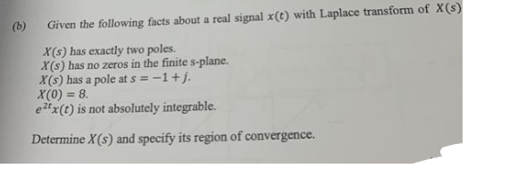 Solved (b) Given the following facts about a real signal | Chegg.com
