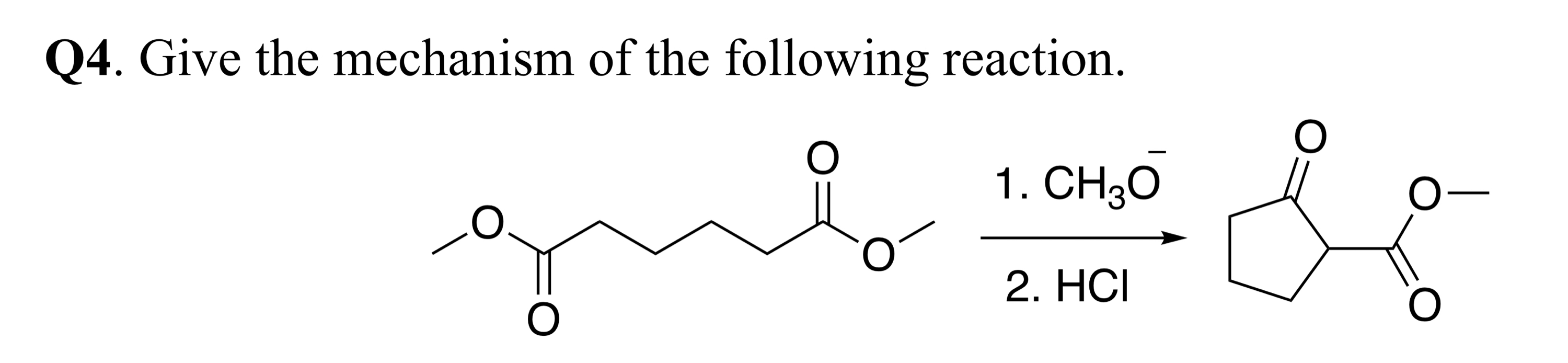 Solved Q4. ﻿Give the mechanism of the following reaction. | Chegg.com