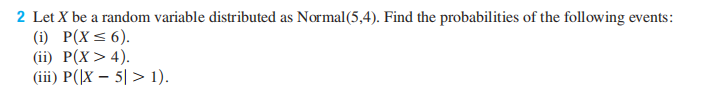 Solved 2 Let X be a random variable distributed as | Chegg.com
