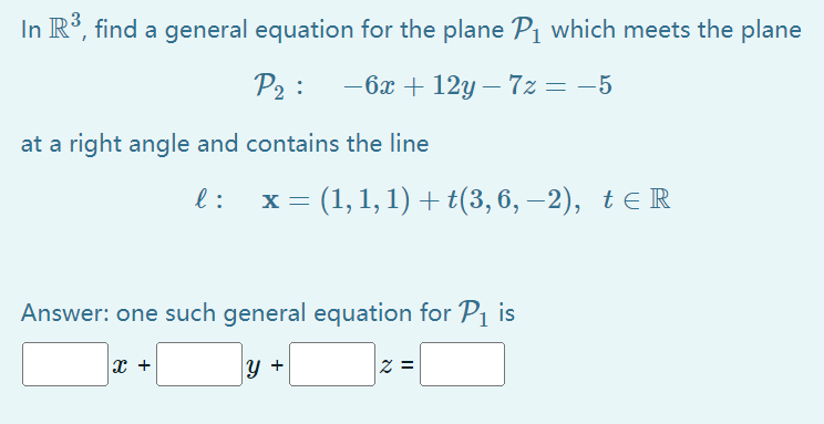 Solved In R3, find a general equation for the plane P1 which | Chegg.com