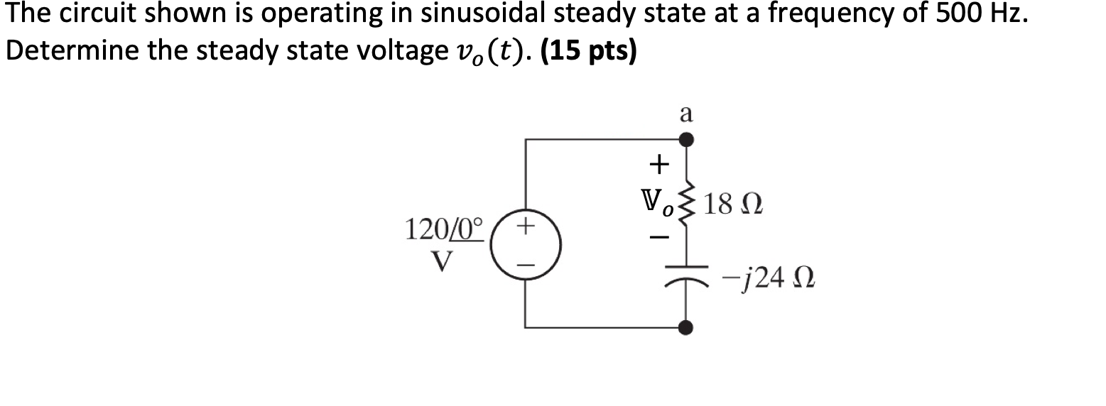 Solved The circuit shown is operating in sinusoidal steady | Chegg.com