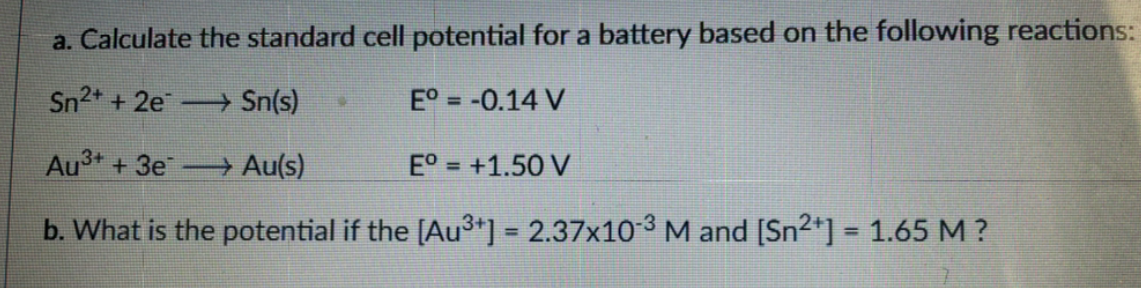 Solved a. Calculate the standard cell potential for a | Chegg.com
