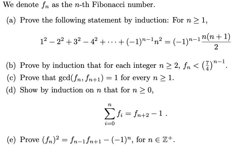 Solved We denote fn as the n-th Fibonacci number. (a) Prove | Chegg.com