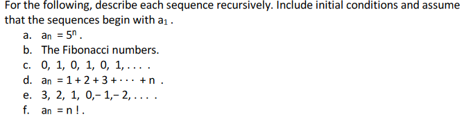 Solved For the following, describe each sequence | Chegg.com