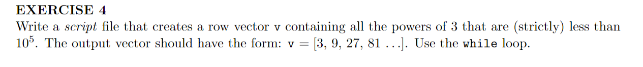Solved EXERCISE 1 Enter the following matrices and vectors | Chegg.com