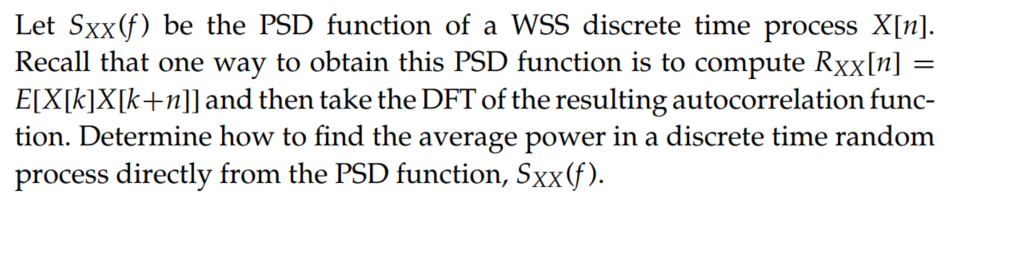 Solved Let SXX(f) be the PSD function of a WSS discrete time | Chegg.com