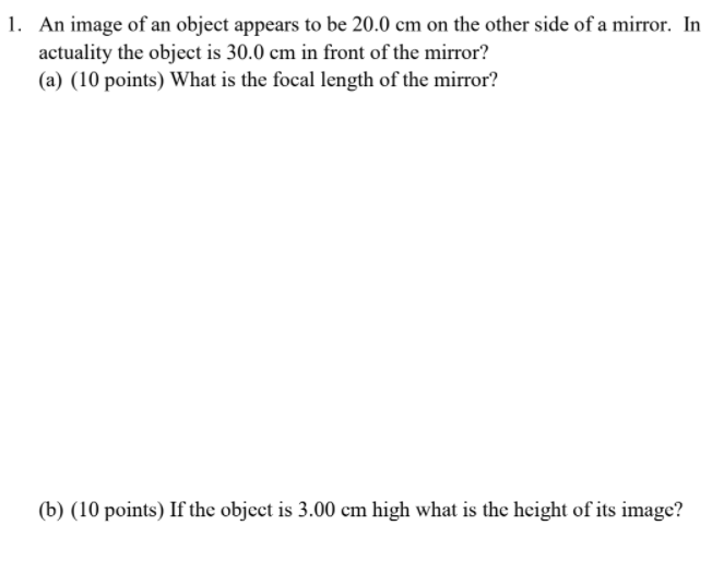 Solved 1. An image of an object appears to be 20.0 cm on the | Chegg.com