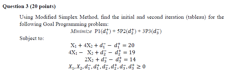 Solved Question 3 (20 points) Using Modified Simplex Method, | Chegg.com
