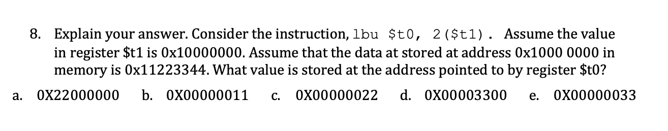 Solved 8. Explain your answer. Consider the instruction, lbu | Chegg.com